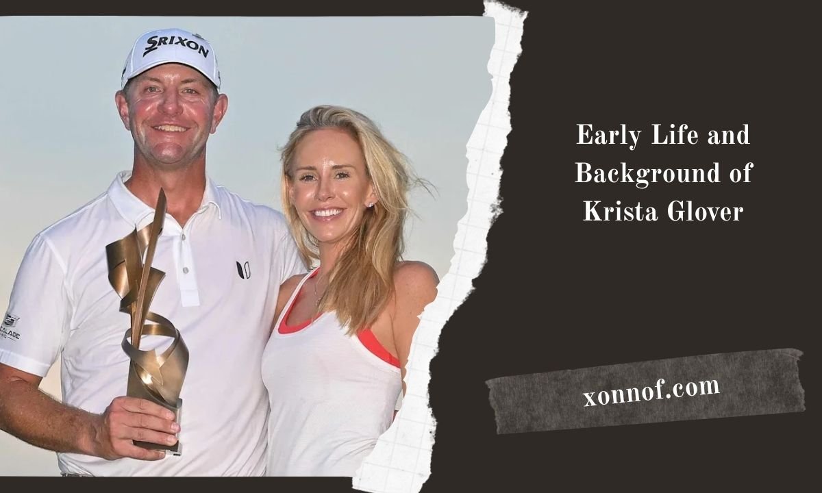Who Is Lucas Glover Wife? Meet Krista Glover - Xonnof