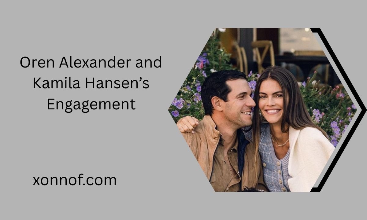 Who Is Oren Alexander Wife? All About Kamila Hansen - Xonnof