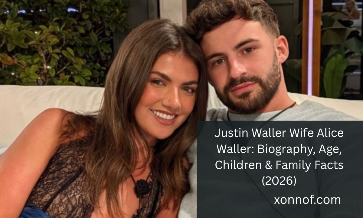 Justin Waller Wife Alice Waller: Biography, Age, Children & Family ...